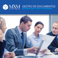 Importância da gestão de documentos para o sucesso | MXM